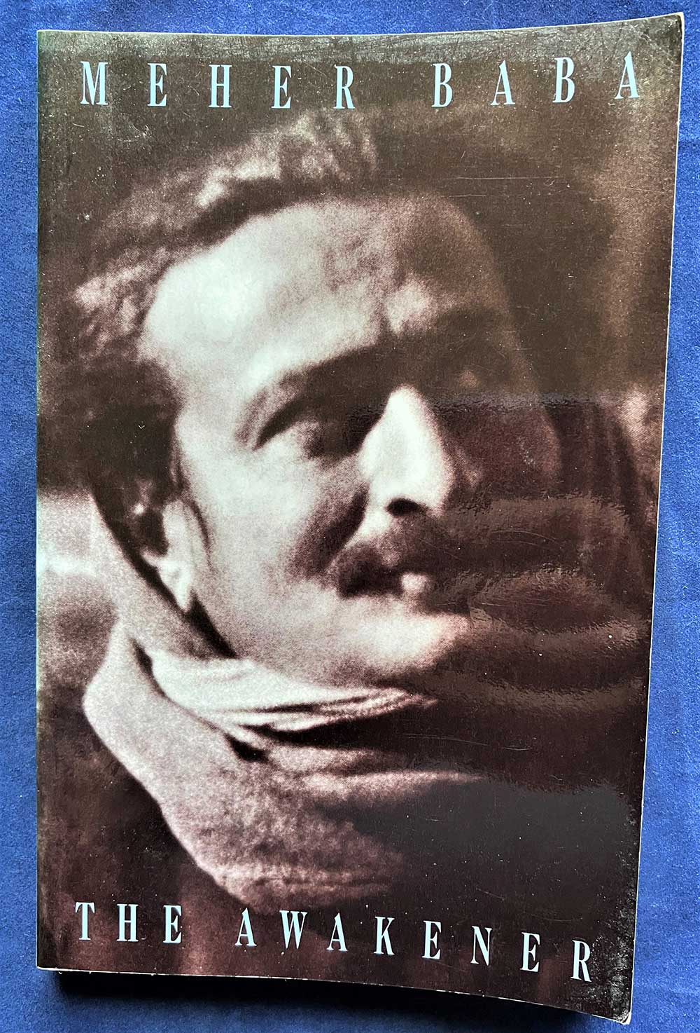 Meher Baba, The Awakener, Charles Haynes, Avatar Foundation, Inc, First ...